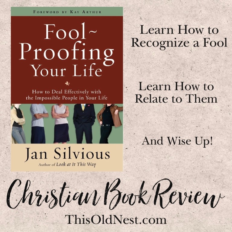 Fool Proofing Your Life – This Old Nest
